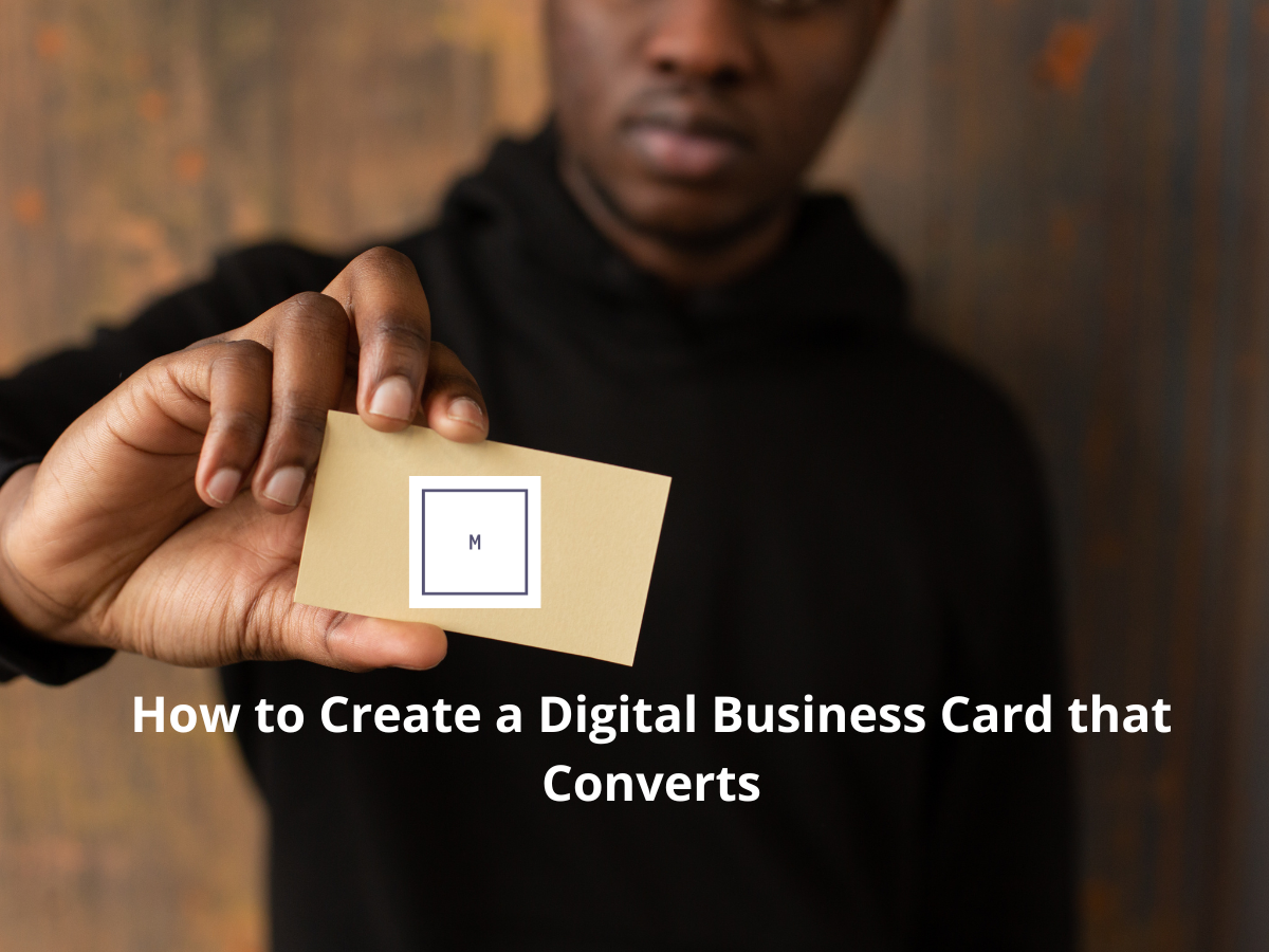 How to Create a Digital Business Card that People Love.