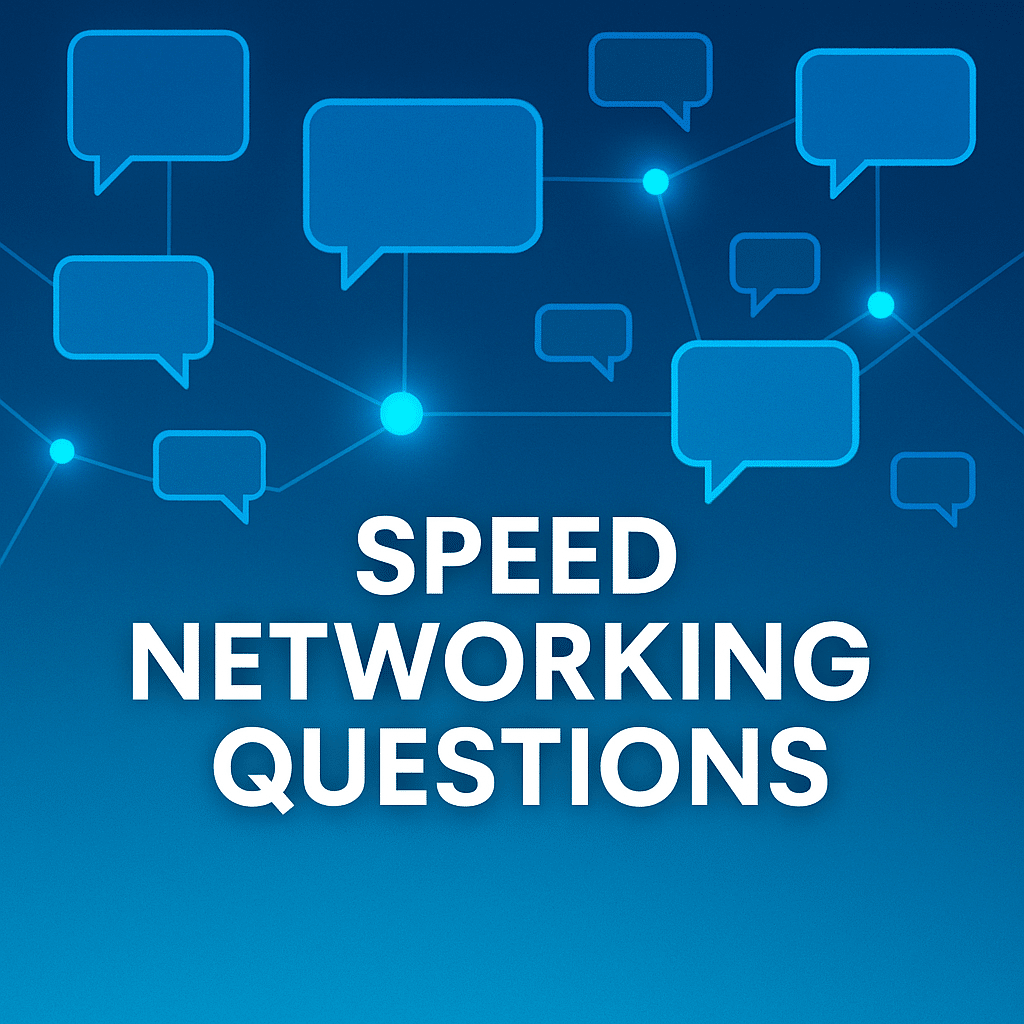 Essential Speed Networking Questions to Ignite Meaningful Connections